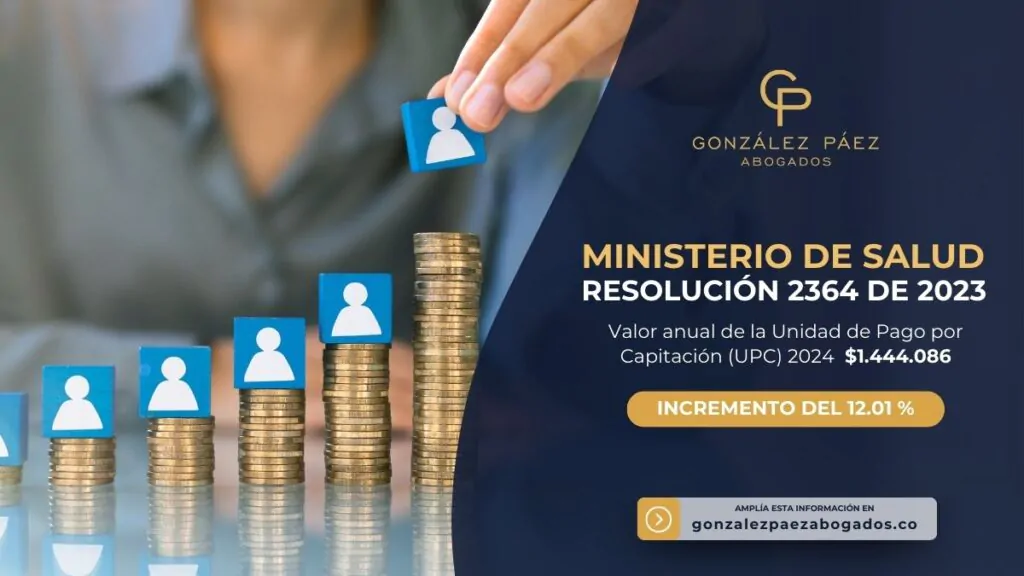 Resoluci n 2364 De 2023 Valor Anual De La UPC 2024 Gonz lez P ez Abogados Resoluci n 2364 De 2023 Valor Anual De La UPC 2024 Gonz lez P ez Abogados